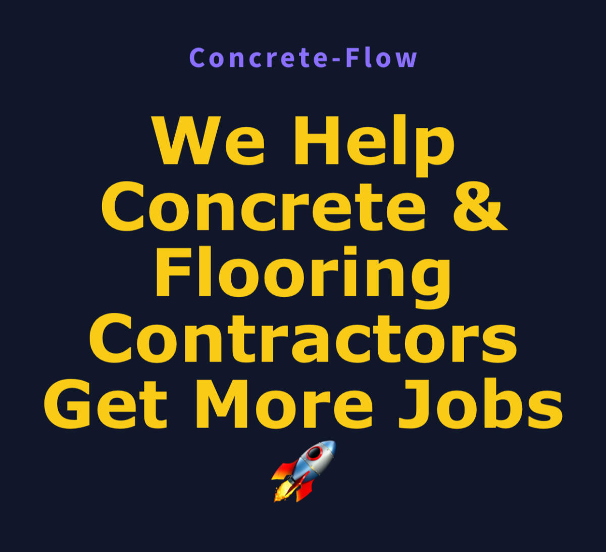 Concrete Flow | Get More Jobs for Concrete & Flooring Pros